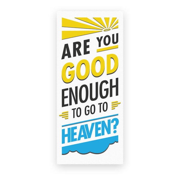 Are You Good Enough To Go To Heaven? - Living Waters