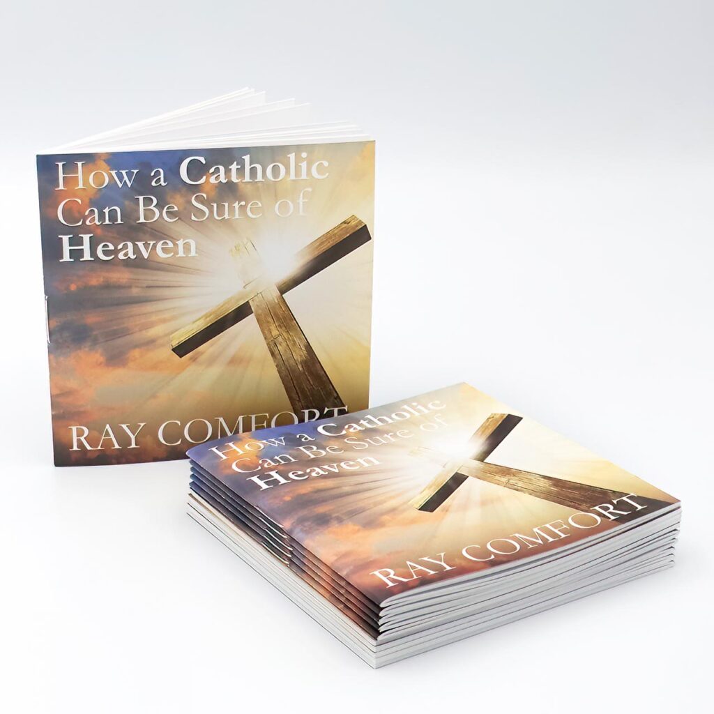 How a Catholic Can be Sure of Heaven - Living Waters